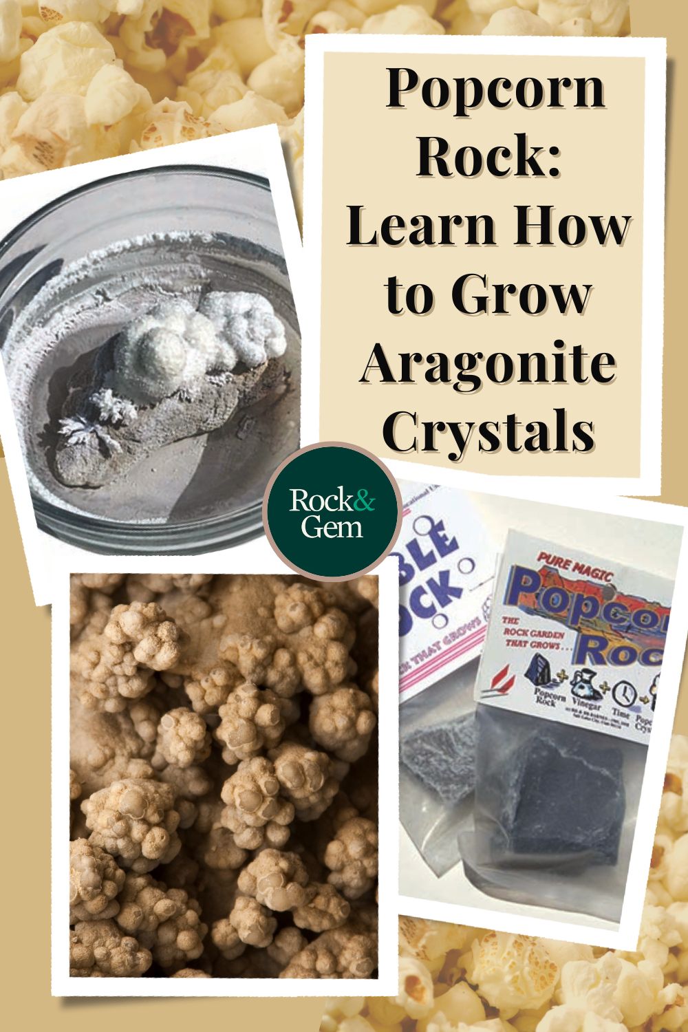 Popcorn Rock: Learn How to Grow Aragonite Crystals