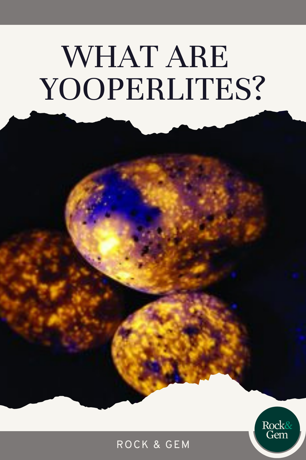 What are Yooperlites? | Rock & Gem Magazine