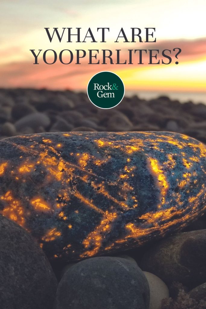 What are Yooperlites? | Rock & Gem Magazine