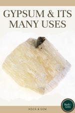 Gypsum & Its Many Uses | Rock & Gem Magazine