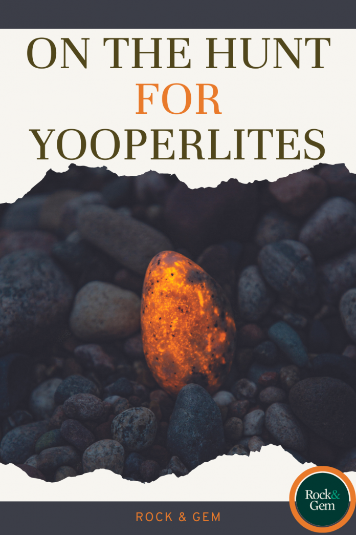 On the Hunt for Yooperlites - Rock & Gem Magazine