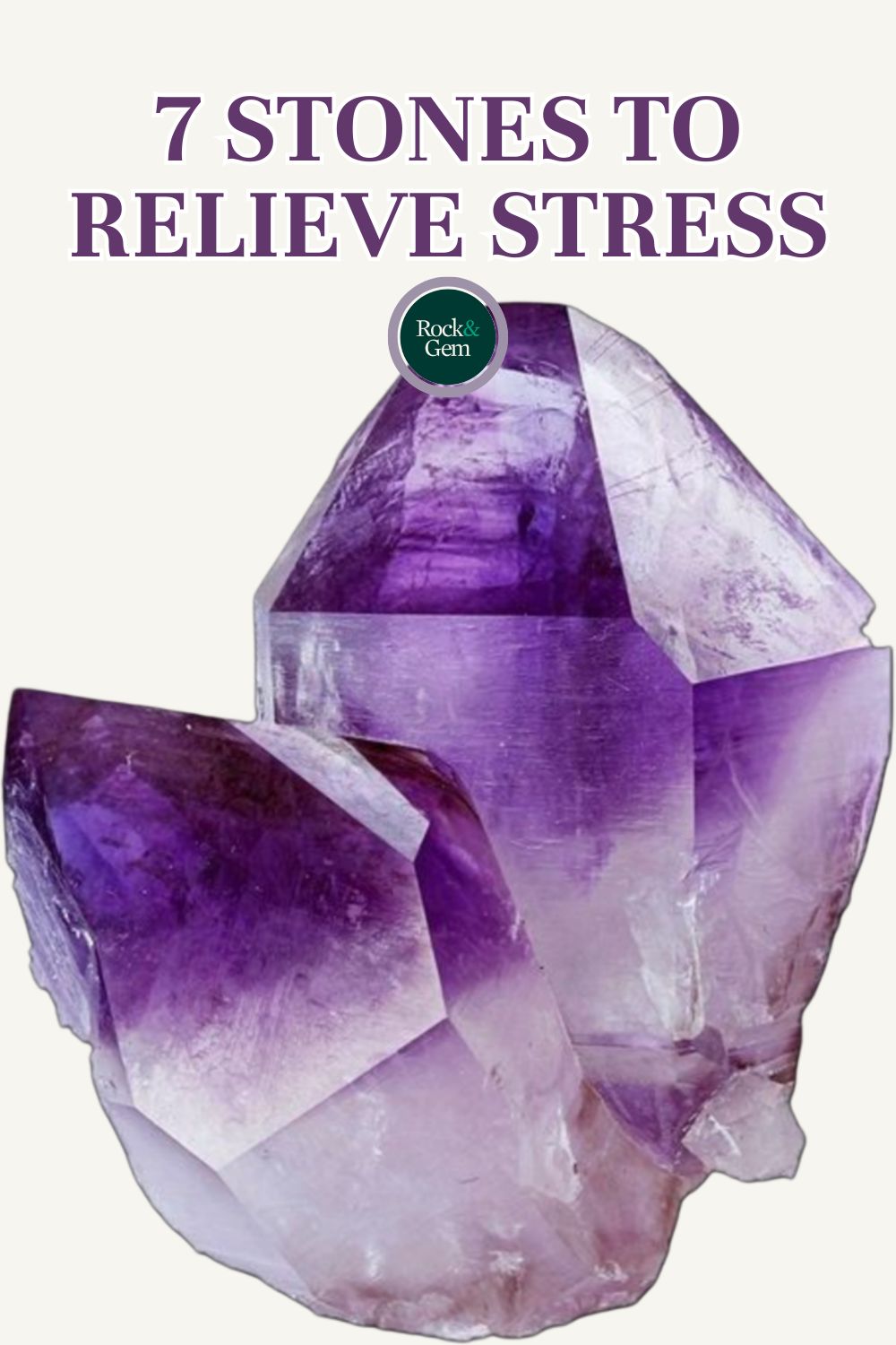 7 Stones To Relieve Stress - Rock & Gem Magazine