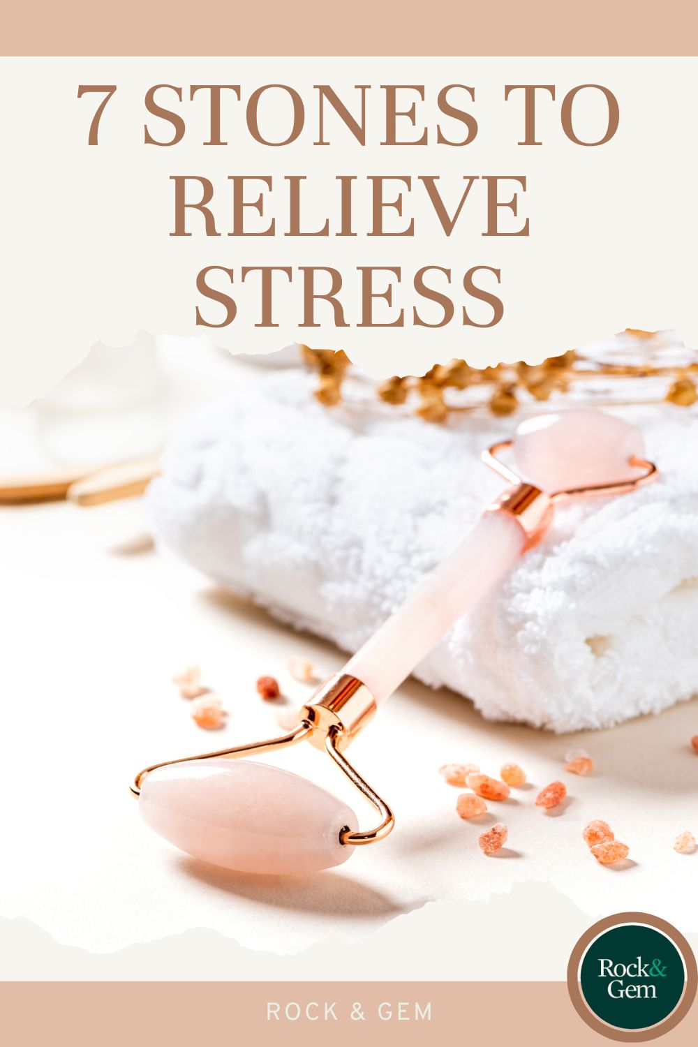 7 Stones To Relieve Stress | Rock & Gem Magazine