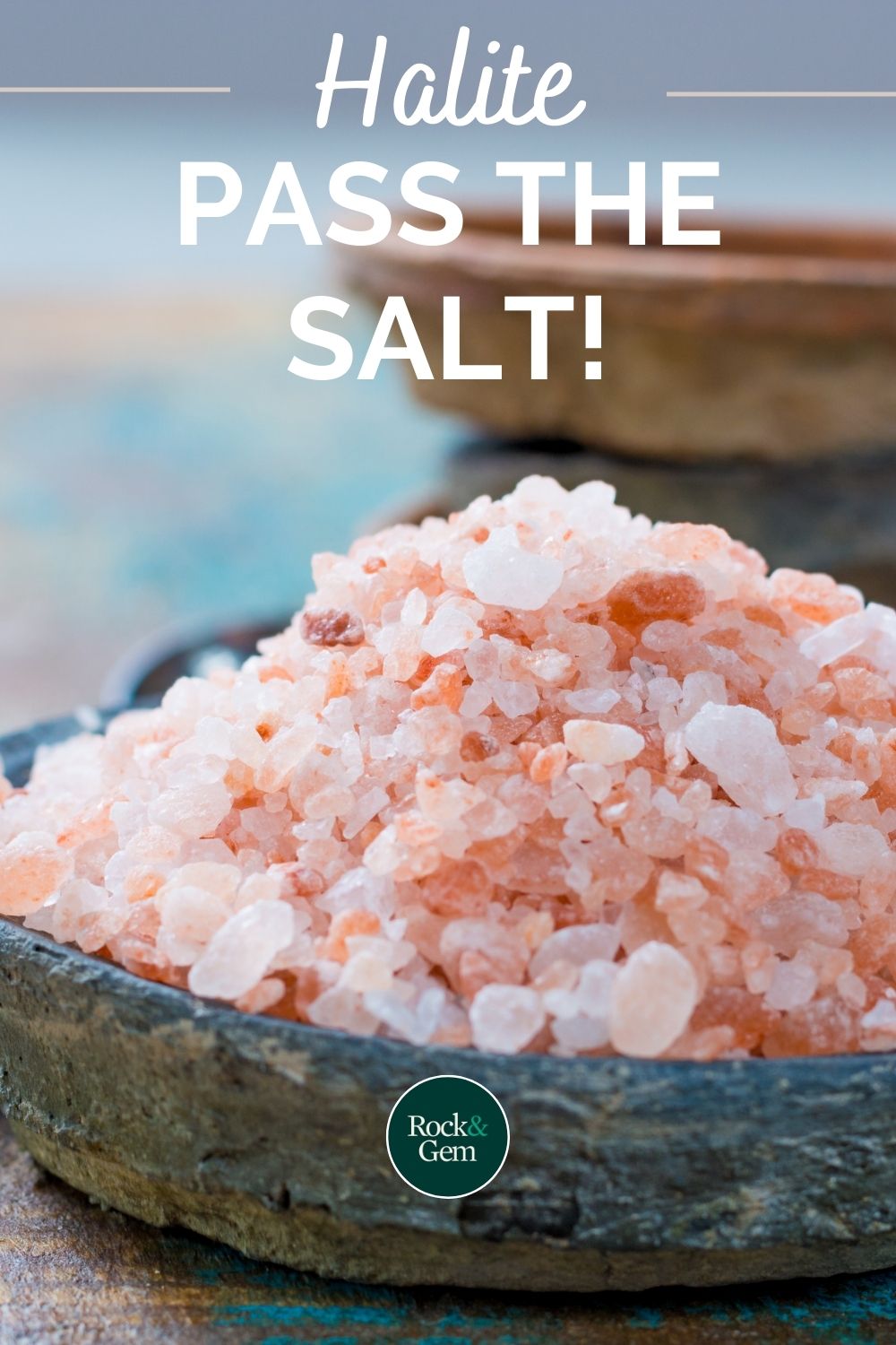 Halite: Pass the Salt! | Rock & Gem Magazine
