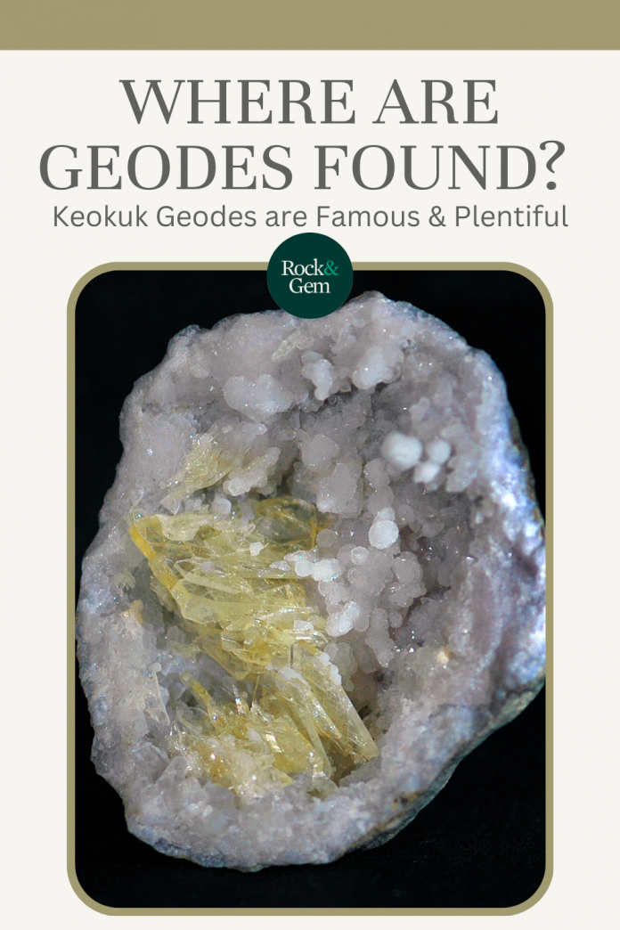 Geodes 101: Plus Where They’re Found - Rock & Gem Magazine