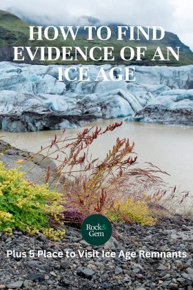 How to Find Evidence of an Ice Age - Rock & Gem Magazine