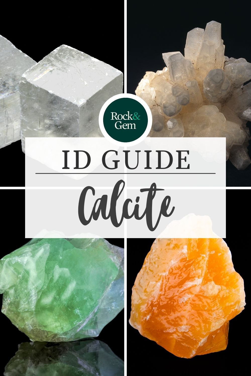A Calcite Identification Guide - Rock & Gem Magazine