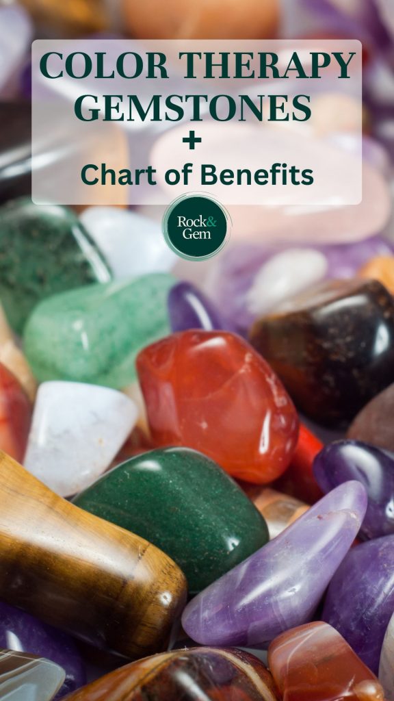 Color Therapy Gemstones 101 - Rock & Gem Magazine