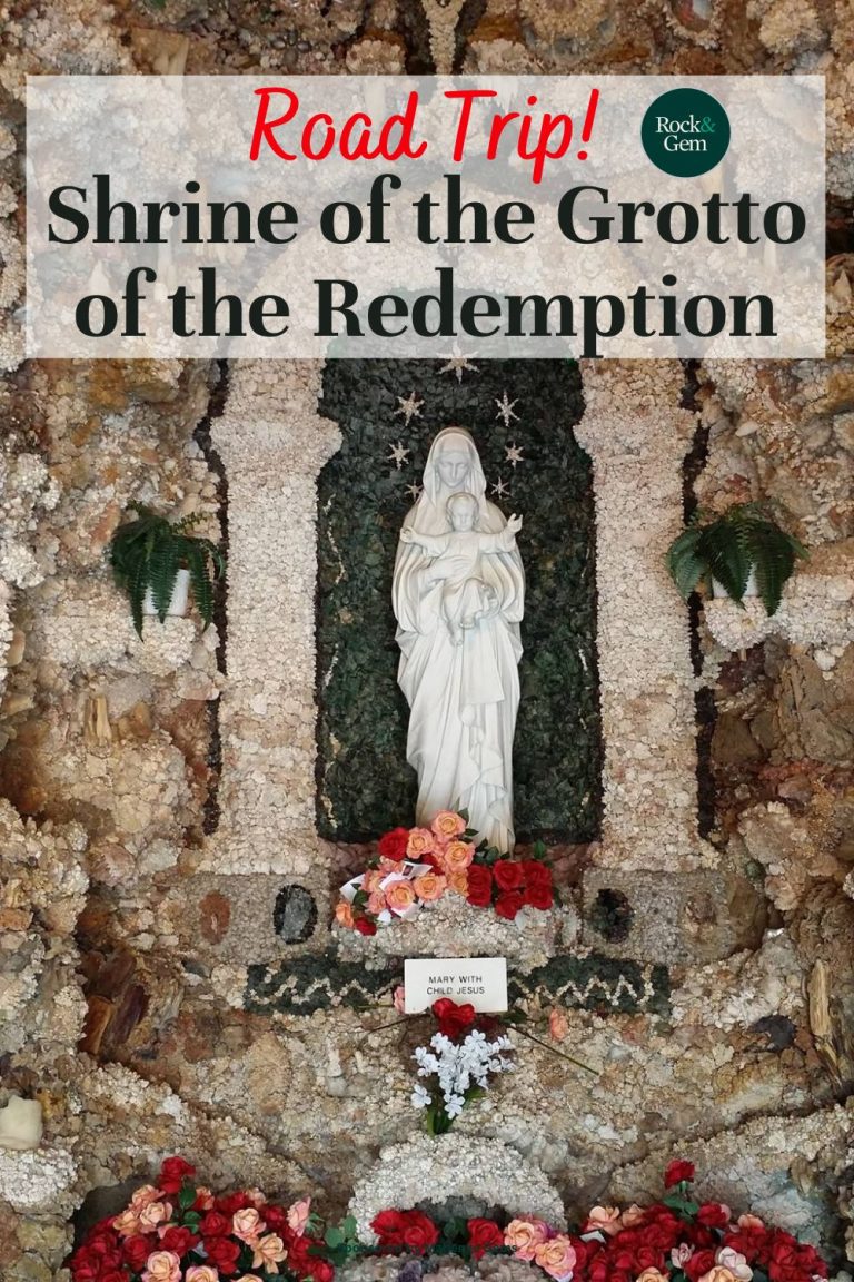 Shrine of the Grotto of the Redemption | Rock & Gem Magazine