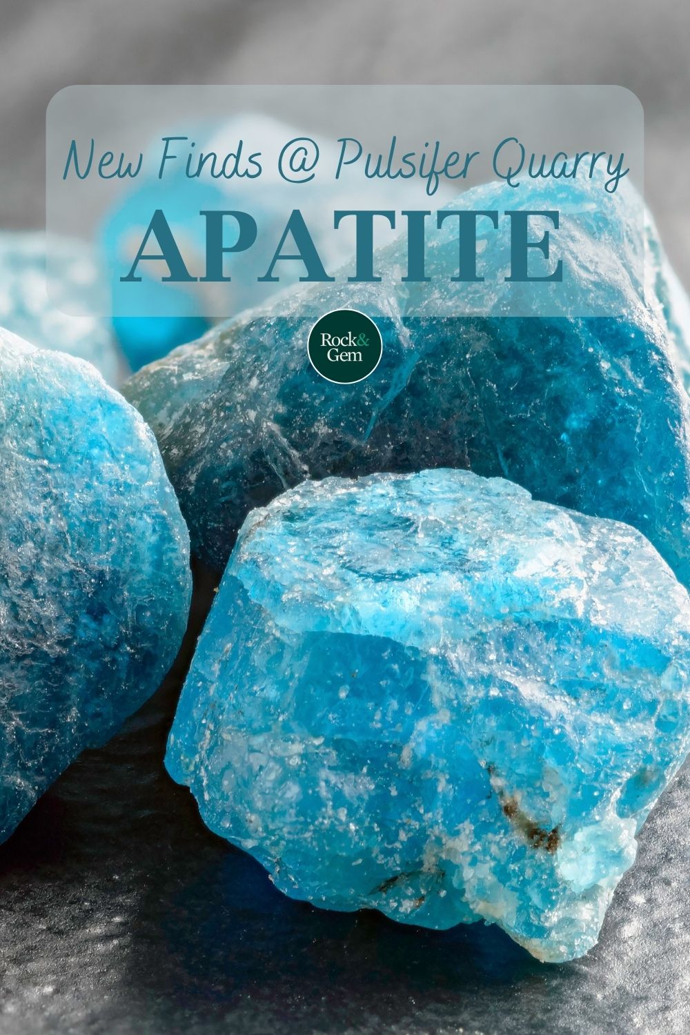 Apatite: New Finds at Pulsifer Quarry - Rock & Gem Magazine