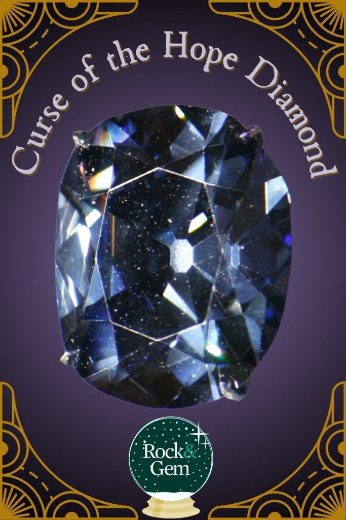 The Hope Diamond Curse | Rock & Gem Magazine