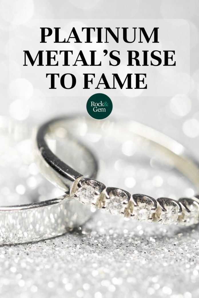 Platinum Metal’s Rise to Fame - Rock & Gem Magazine