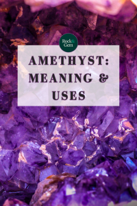 Amethyst: Meaning & Uses | Rock & Gem Magazine