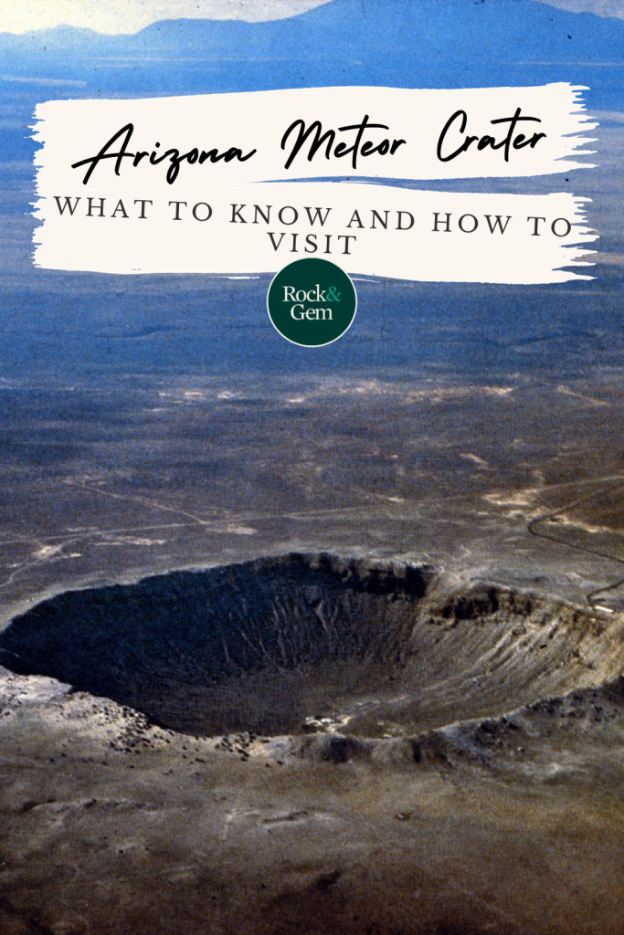 Visiting the Meteor Crater in Arizona - Rock & Gem Magazine