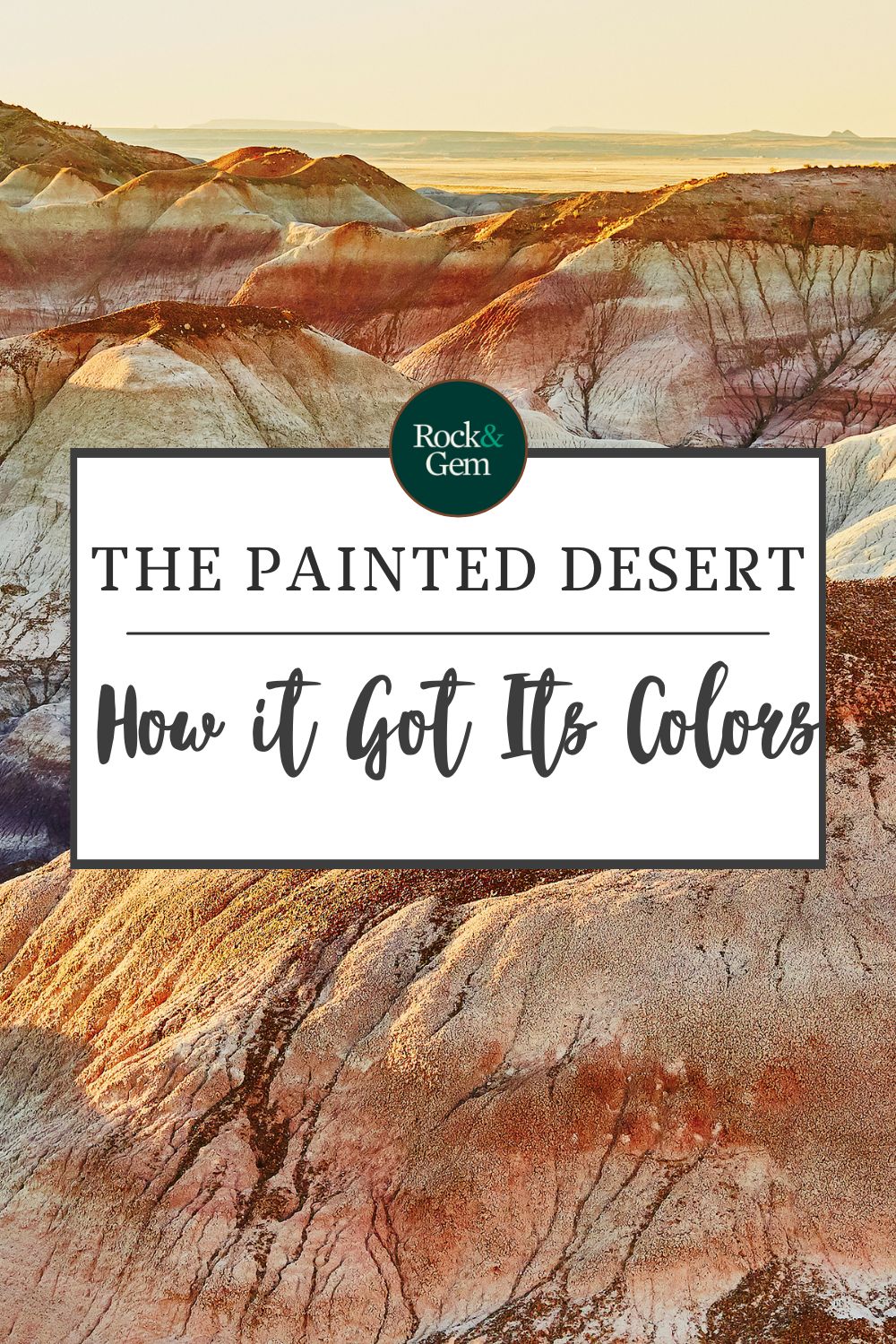 Painted Desert: How it Got Its Colors - Rock & Gem Magazine