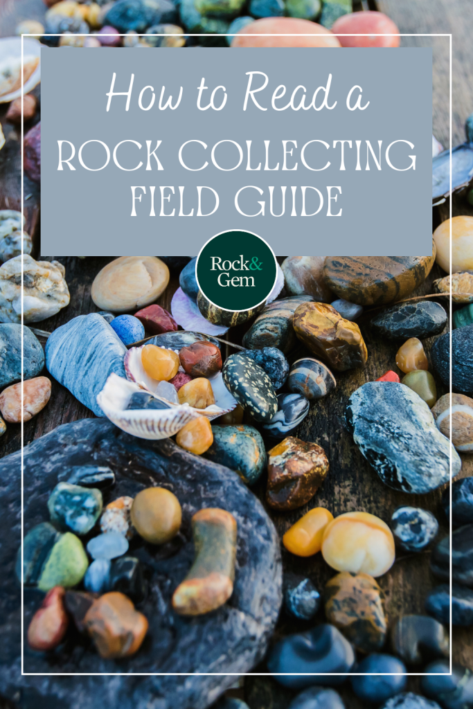 Rock Collecting: How to Read a Field Guide - Rock & Gem Magazine