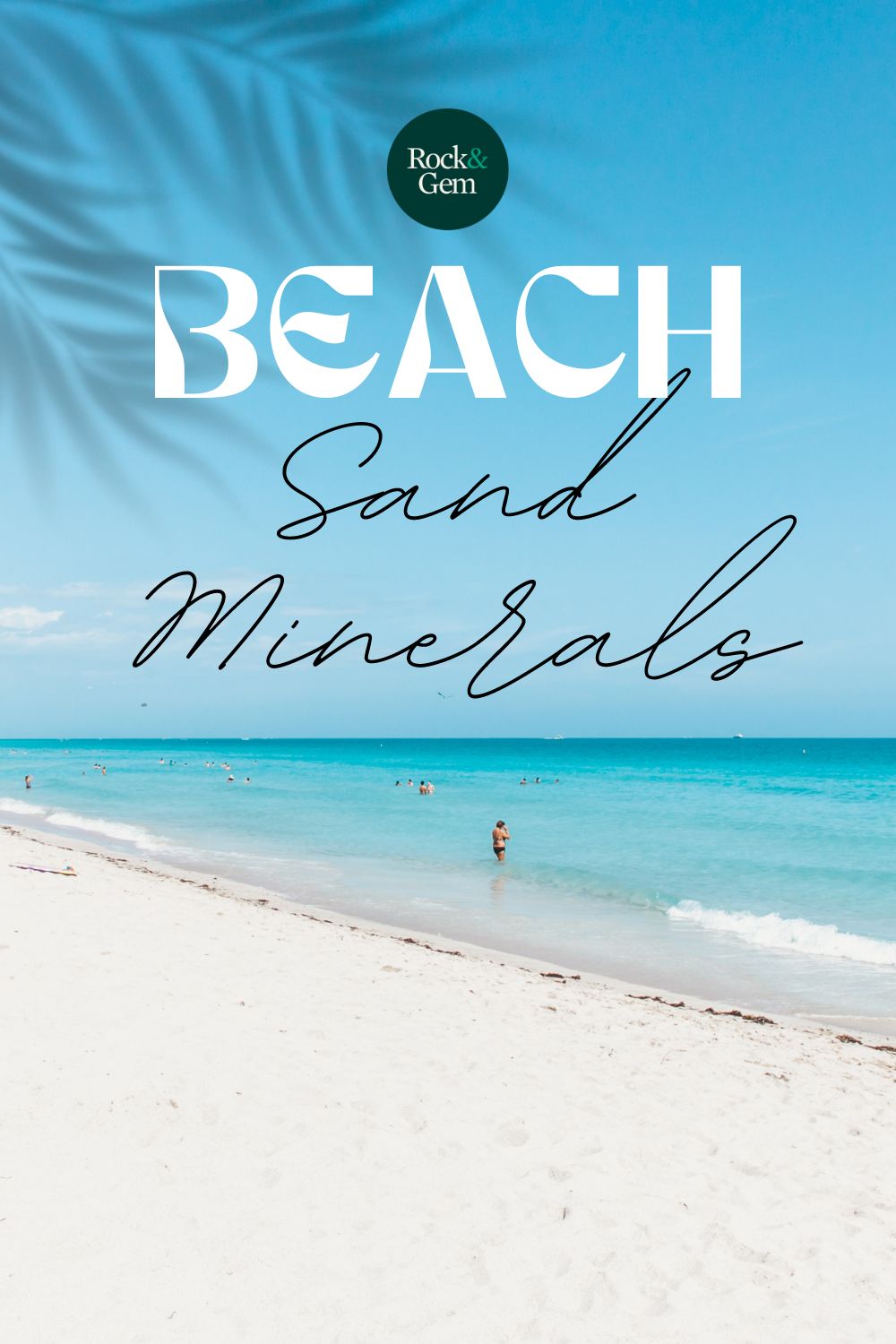 Rock Science: Minerals in Beach Sand - Rock & Gem Magazine