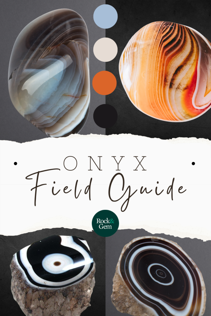Onyx Gemstone: A Field Guide Overview - Rock & Gem Magazine