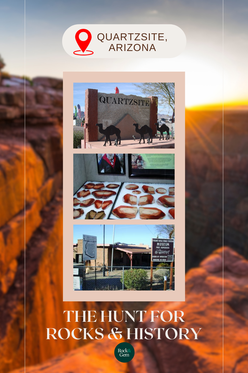 Quartzsite, Arizona: The Hunt for Rocks & History