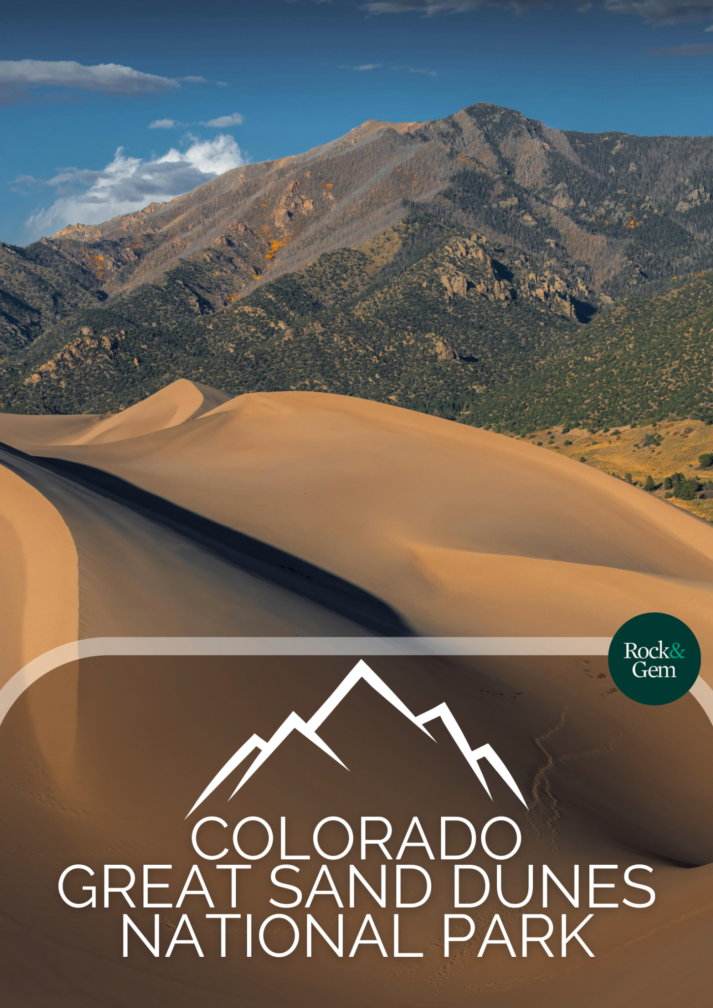 Colorado’s Great Sand Dunes National Park - Rock & Gem Magazine
