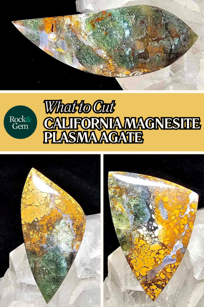 California Magnesite Plasma Agate: What to Cut - Rock & Gem Magazine