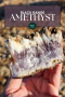 Finding Amethyst in the Black Range - Rock & Gem Magazine