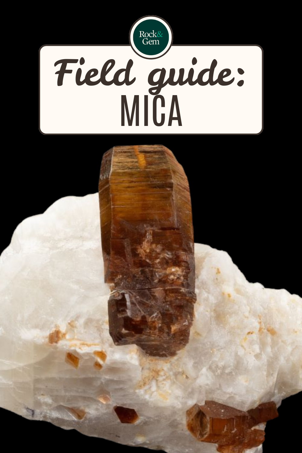 Mica: A Shimmering Sheet Mineral - Rock & Gem Magazine