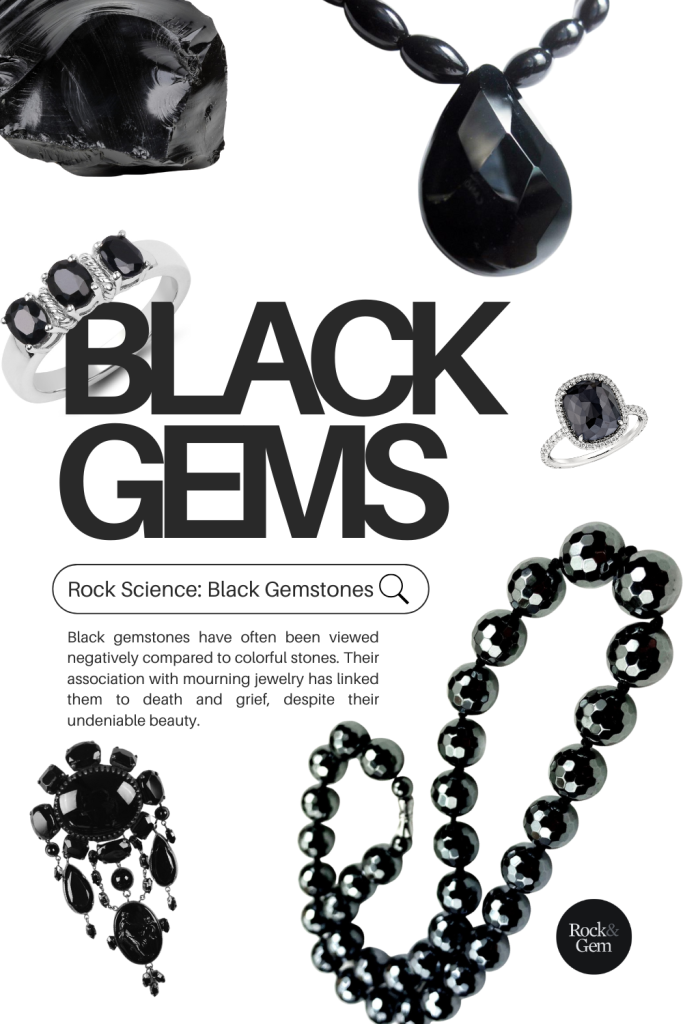 Black Gemstones: From Gloom to Glamour - Rock & Gem Magazine